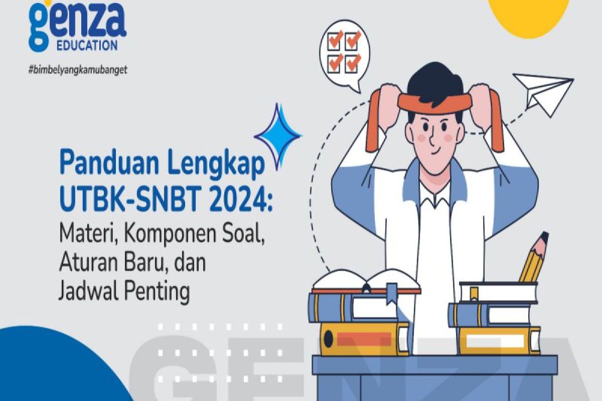 Genza Education berikan panduan lengkap UTBK-SNBT 2024 - ANTARA News Yogyakarta - Berita Terkini ...